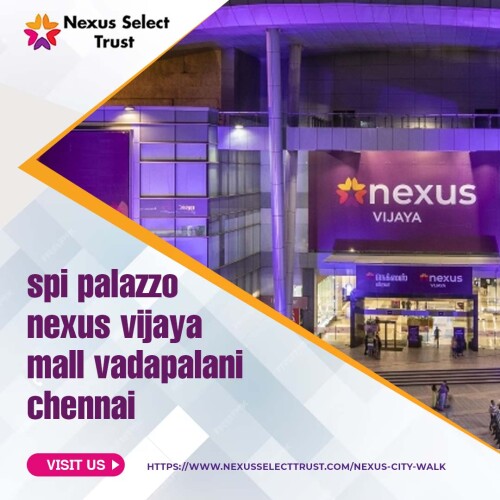 Spi palazzo nexus vijaya mall vadapalani Chennai - Gifyu